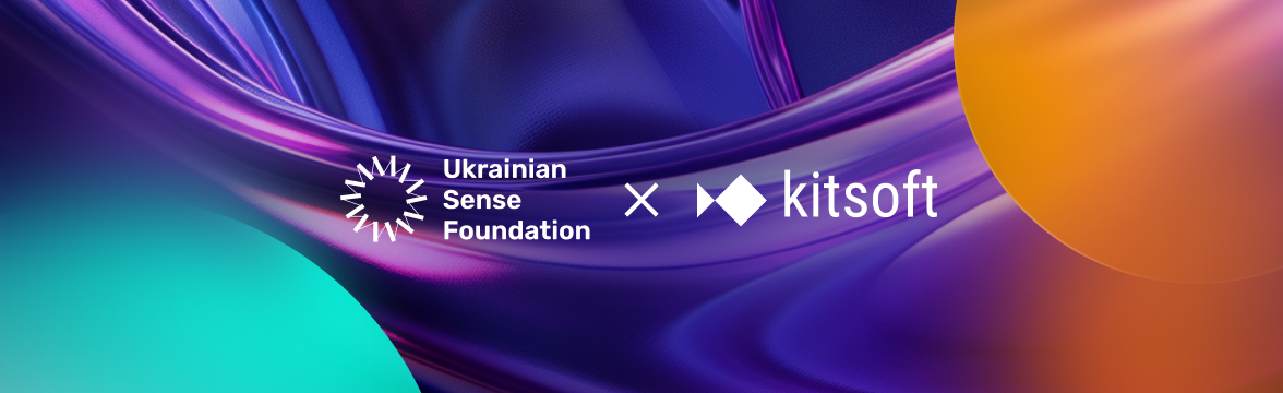 Kitsoft and Ukrainian Sense Foundation join forces to promote digital technologies and reforms ...